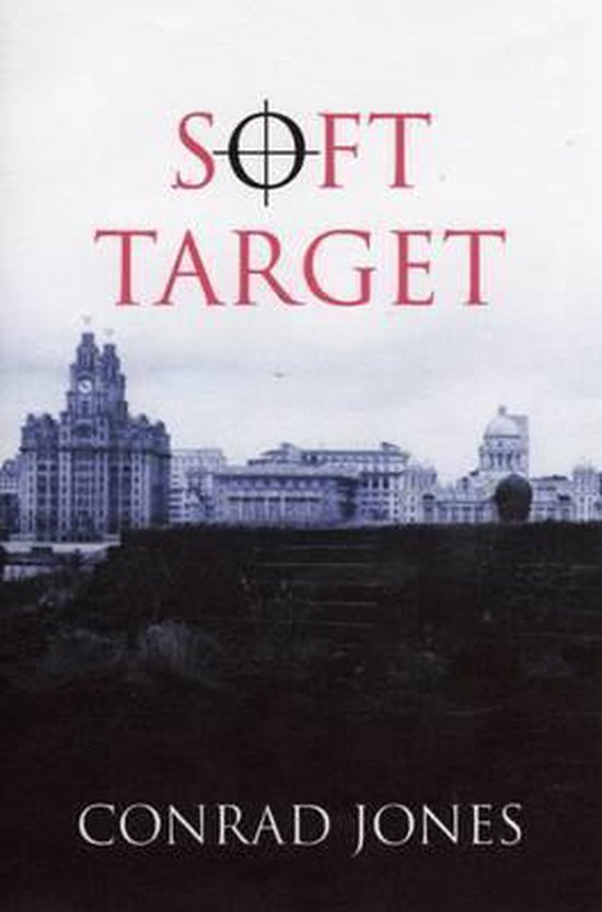 Soft Target, Conrad Jones | 9780956103406 | Boeken | bol.com