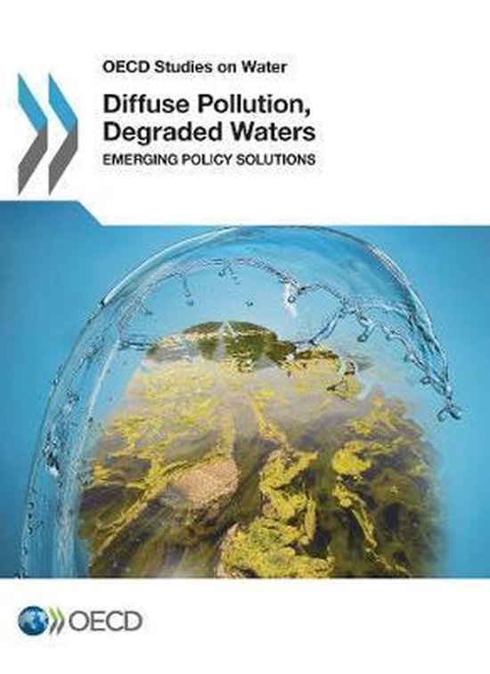 OECD Report Series- Diffuse Pollution, Degraded Waters: emerging policy ...