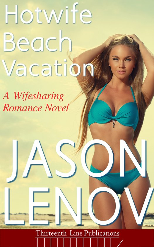 Hotwife Beach Vacation Ebook Jason Lenov 1230001155402 Boeken Bol