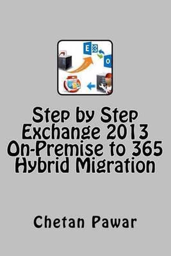 Step by Step Exchange 2013 On-Premise to 365 ? Hybrid Migration ...