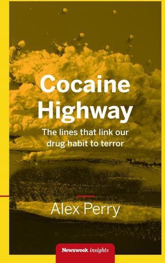 Cocaine Highway (ebook), Alex Perry | 9781910460221 | Boeken | bol