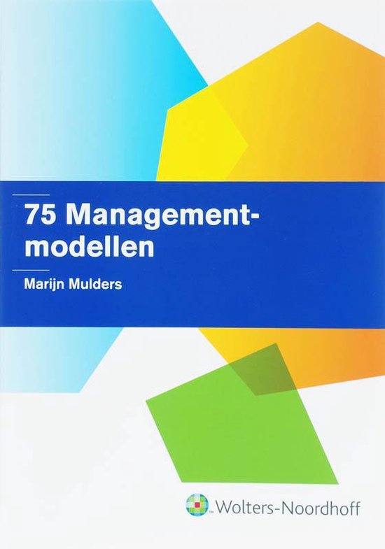 75 Managementmodellen - Beknopt naslagwerk voor studenten en managers | bol