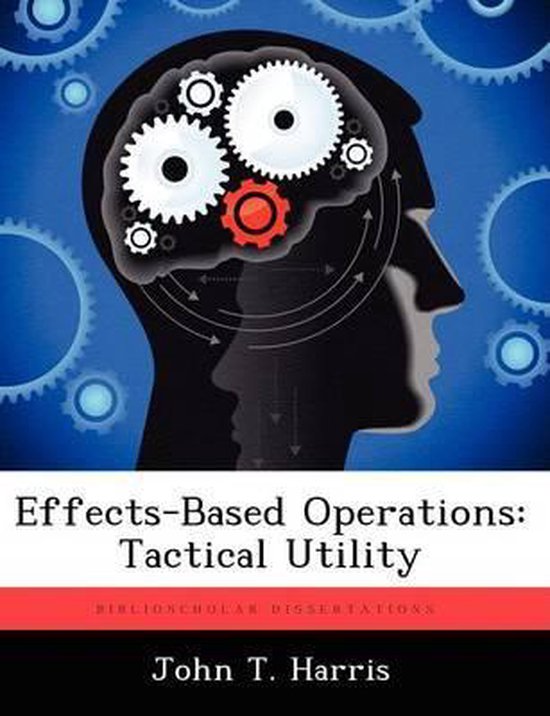 Effects-Based Operations | 9781249408383 | John T Harris | Boeken | bol