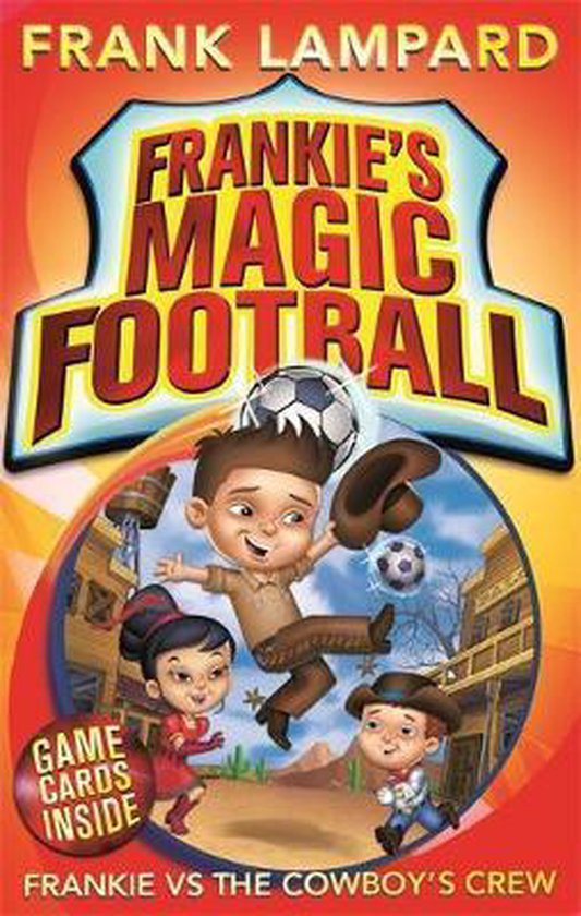 Frankies Magic Football 3 Frankie vs Cow, Frank Lampard | 9780349001593 ...