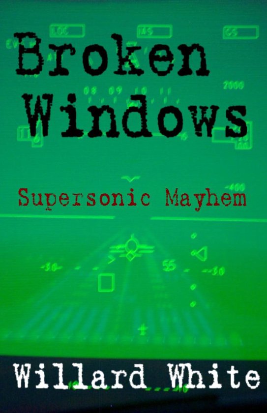 Broken Windows (ebook), Willard White | 9781465730343 | Boeken | bol