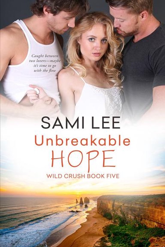 Wild Crush 5 - Unbreakable Hope (ebook), Sami Lee | 9781640630949 ...