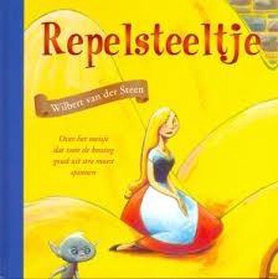 Repelsteeltje, Wilbert van der Steen | 9789085199434 | Boeken | bol.com