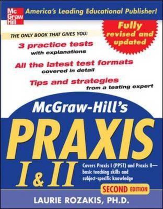 Mcgraw-Hill's Praxis I & II, Laurie Rozakis | 9780071488471 | Boeken | bol.com