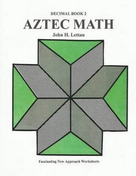 Aztec Math-Decimal Book, John H Lettau | 9781481104982 | Boeken | bol.com