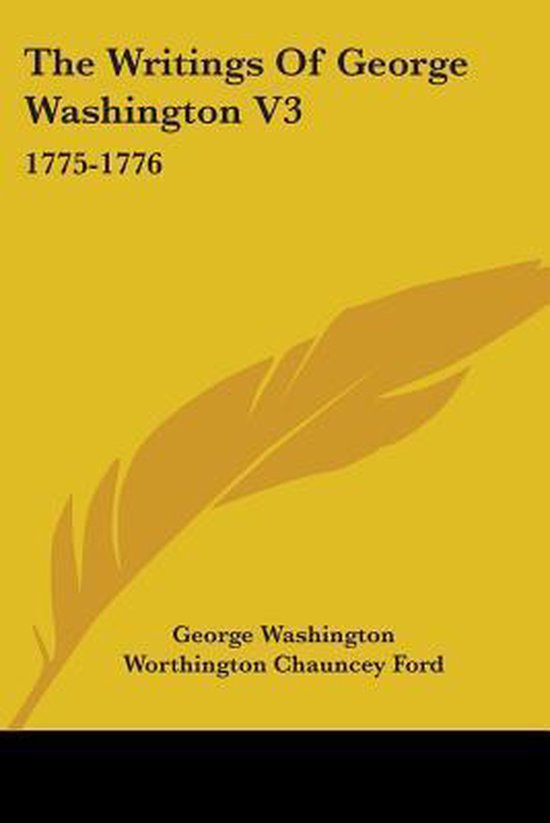 The Writings of George Washington V3, George Washington | 9781430458180 ...