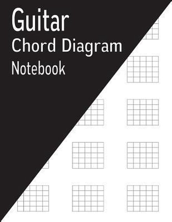 Guitar Chord Diagram Notebook | 9781540749024 | Ij Publishing Llc ...