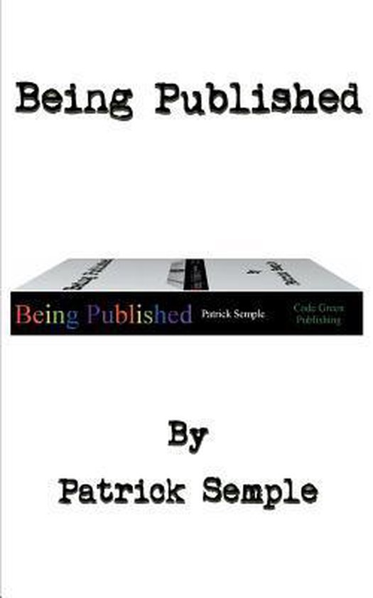 Being Published, Patrick Semple | 9781907215216 | Boeken | bol.com