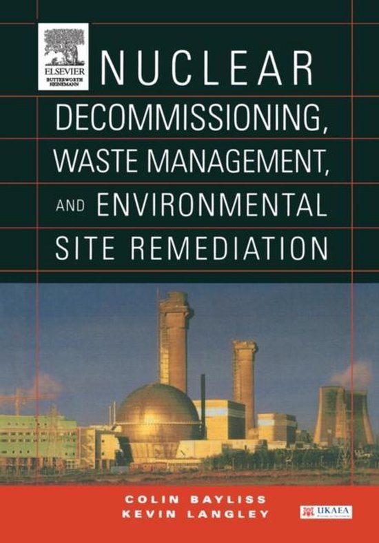 Nuclear Decommissioning, Waste Management, And Environmental | 9780750677448 | Kevin... | bol