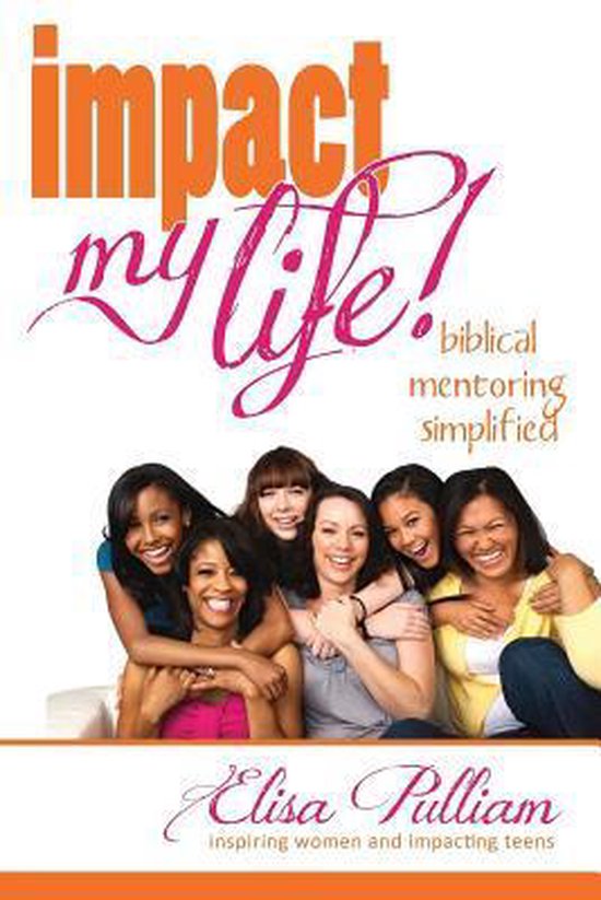 Impact My Life | 9781479180813 | Elisa A Pulliam | Boeken | bol.com