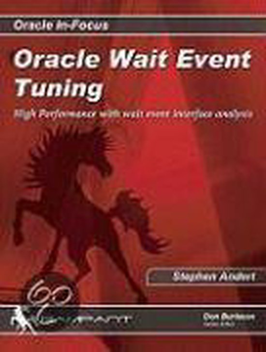 Oracle Wait Event Tuning, Stephen Andert | 9780974599373 | Boeken | bol.com