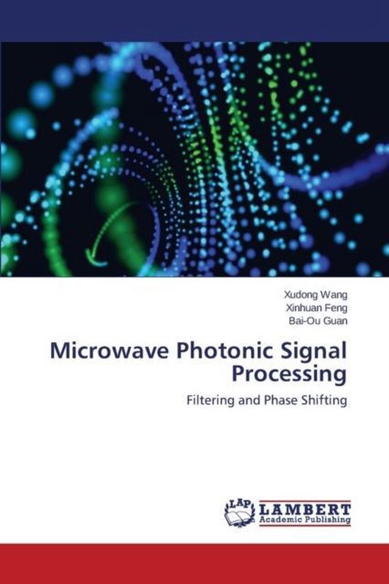 Microwave Photonic Signal Processing | 9783659792588 | Wang Xudong | Boeken | bol
