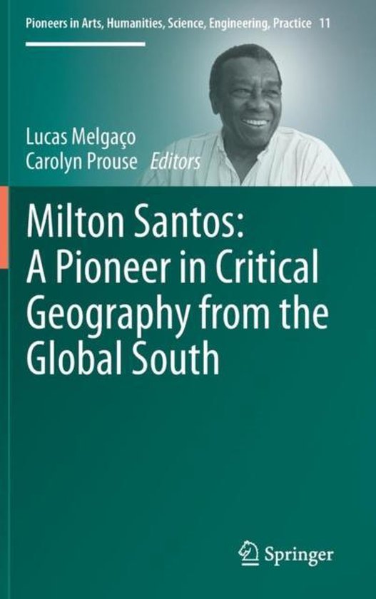 Milton Santos A Pioneer in Critical Geography from the Global South ...