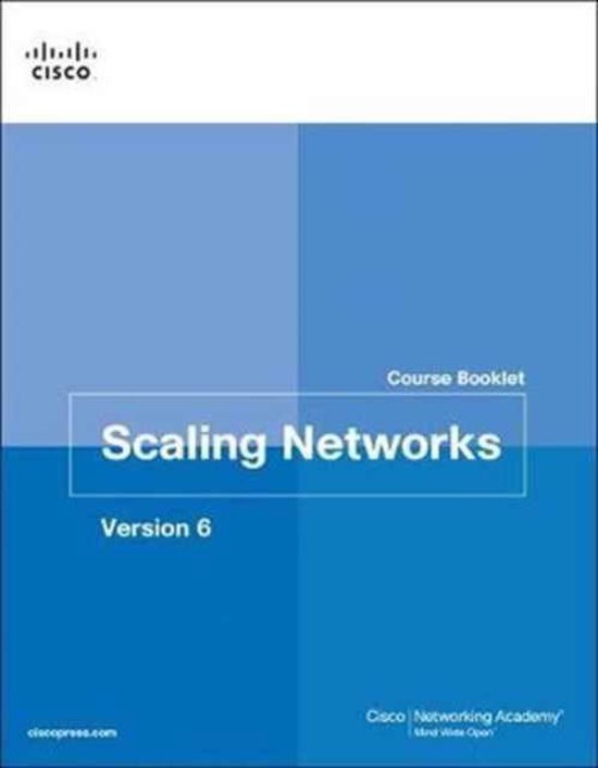 Scaling Networks V6 Course Booklet | 9781587134302 | Cisco Networking Academy | Boeken | bol.com