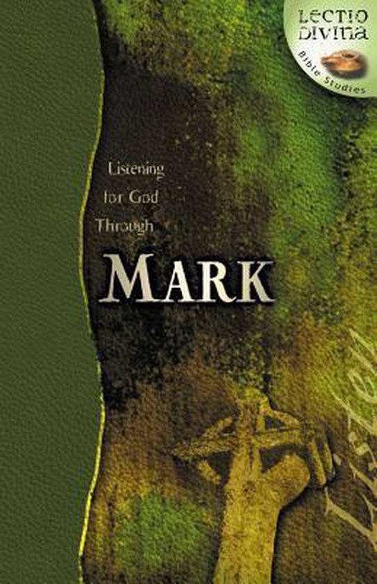 Listening for God Through Mark, Wesleyan Publishing House ...