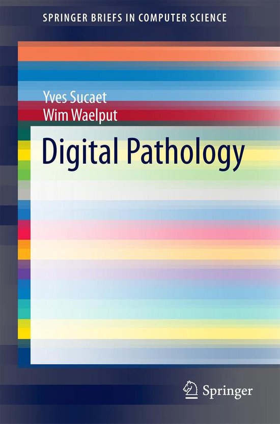 SpringerBriefs in Computer Science - Digital Pathology (ebook), Wim Waelput |... | bol
