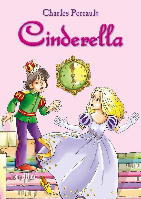 Charles Perrault Classic Tales - Cinderella. Classic fairy tales for ...