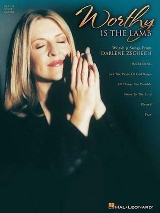 Darlene Zschech - Worthy Is the Lamb | 9780634078071 | Boeken | bol.com