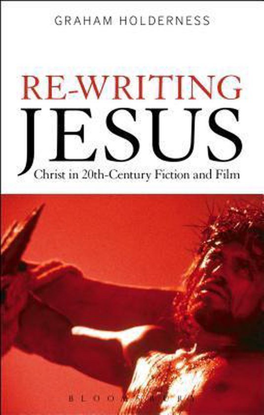 Re Writing Jesus Christ In 20th Century | 9781472573315 | Professor ...