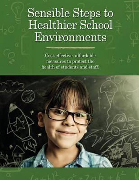 Sensible Steps to Healthier School Environments | 9781508746355 ...
