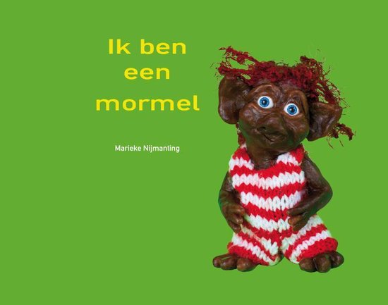 Mormels - Ik ben een Mormel, Marieke Nijmanting | 9789492210463 ...