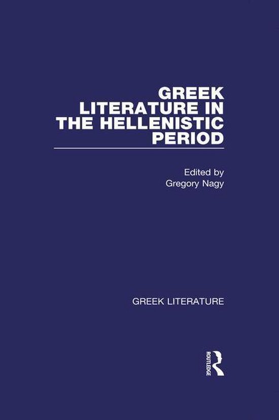 Greek Literature in the Hellenistic Period (ebook) | 9781136541070 ...