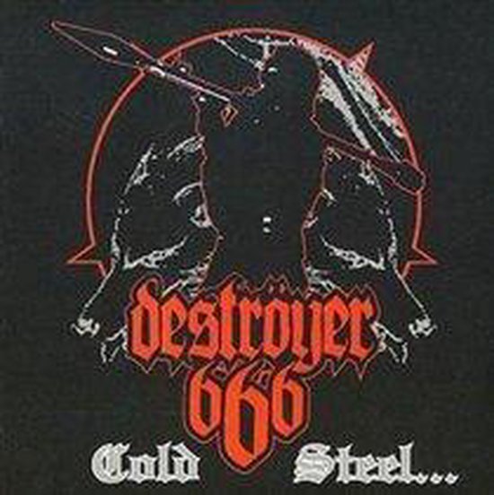 Cold Steel *, Destroyer 666 | CD (album) | Muziek | bol.com