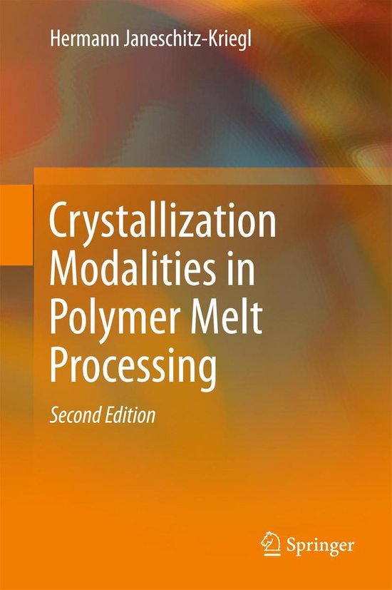 Crystallization Modalities in Polymer Melt Processing (ebook), Hermann ...
