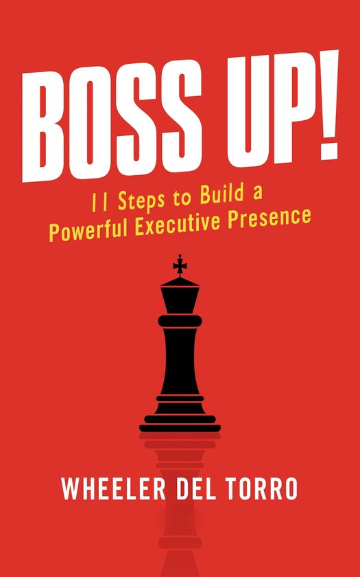Boss Up! (ebook), Wheeler Del Torro | 9781483570259 | Boeken | bol