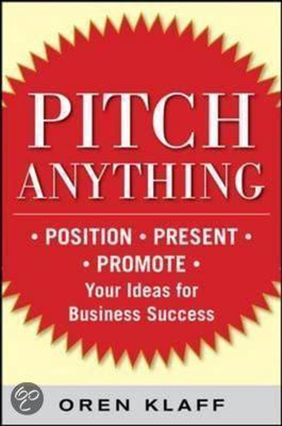 Pitch Anything (ebook), Oren Klaff | 2370003219012 | Boeken | bol.com