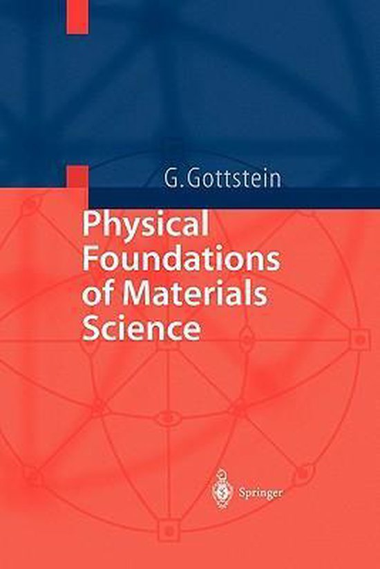 Physical Foundations of Materials Science | 9783642072710 | G. Nter ...