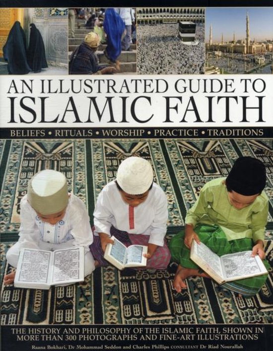 Illustrated Guide to Islamic Faith | 9781780190099 | Charles & Seddon ...