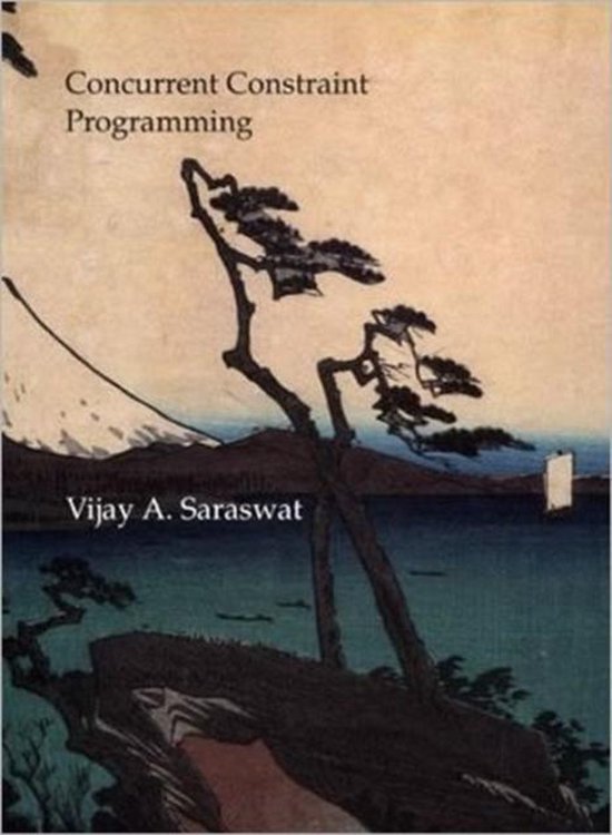 Concurrent Constraint Programming | 9780262192972 | Vijay A. Saraswat | Boeken | bol