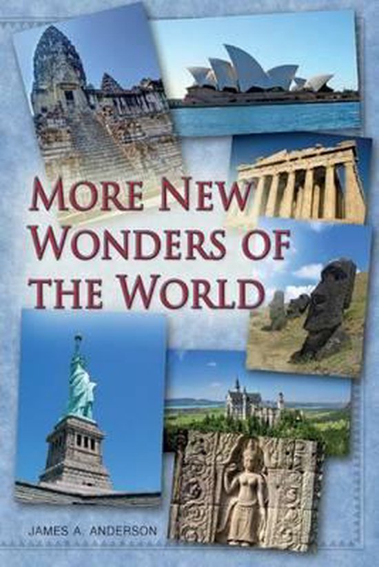 More New Wonders of the World, James A Anderson | 9781502486844 ...