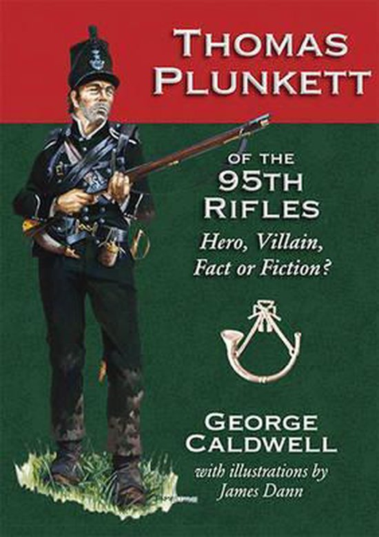 Thomas Plunkett of the 95th Rifles, George Bradford | 9781907417030 ...