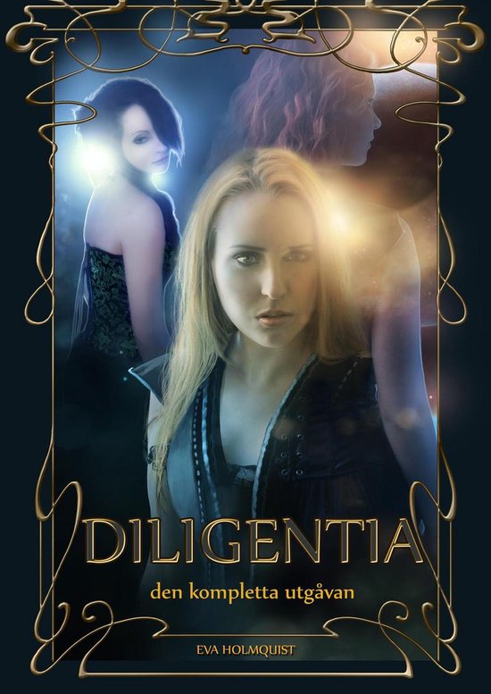 Diligentia - Diligentia - den kompletta utgåvan (ebook), Eva Holmquist ...