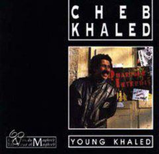 Young Khaled, Cheb Khaled | Muziek | bol