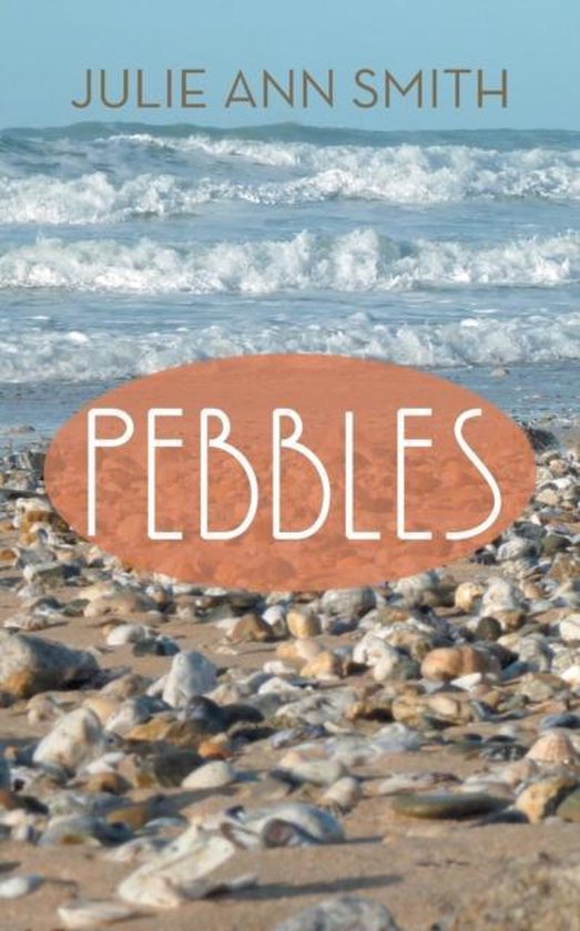 Pebbles | 9781491894194 | Julie Ann Smith | Boeken | bol