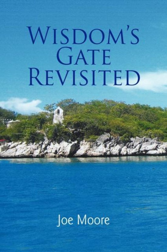 Wisdom's Gate Revisited | 9781436305556 | Joe Moore | Boeken | bol.com
