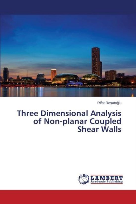 Three Dimensional Analysis of Non-Planar Coupled Shear Walls, Re Ato Lu Rifat |... | bol.com