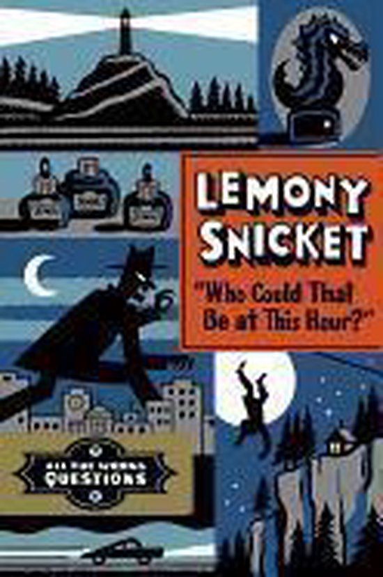 Who Could That Be at This Hour?, Lemony Snicket | 9781619692510 ...