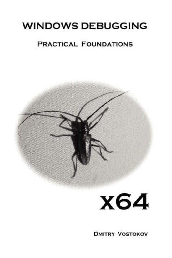 X64 Windows Debugging | 9781906717568 | Dmitry Vostokov | Boeken | bol.com