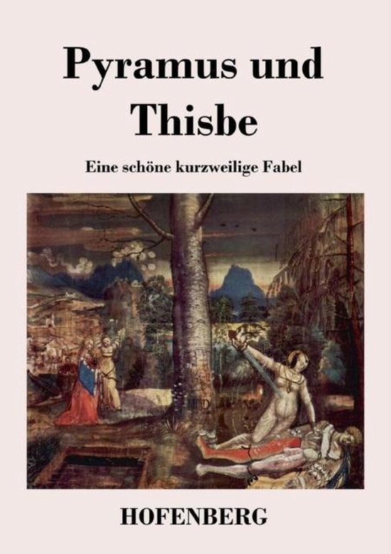 Pyramus und Thisbe | 9783843046404 | Anonym | Boeken | bol.com