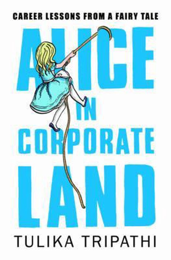Alice In Corporateland | 9780670087358 | Tulika Tripathi | Boeken | bol