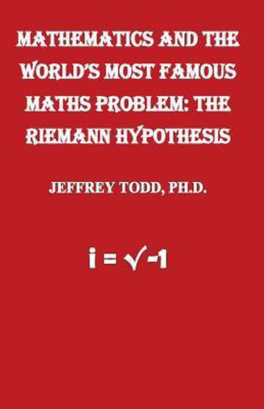 Mathematics And The World's Most Famous Maths Problem | 9781544052977 ...