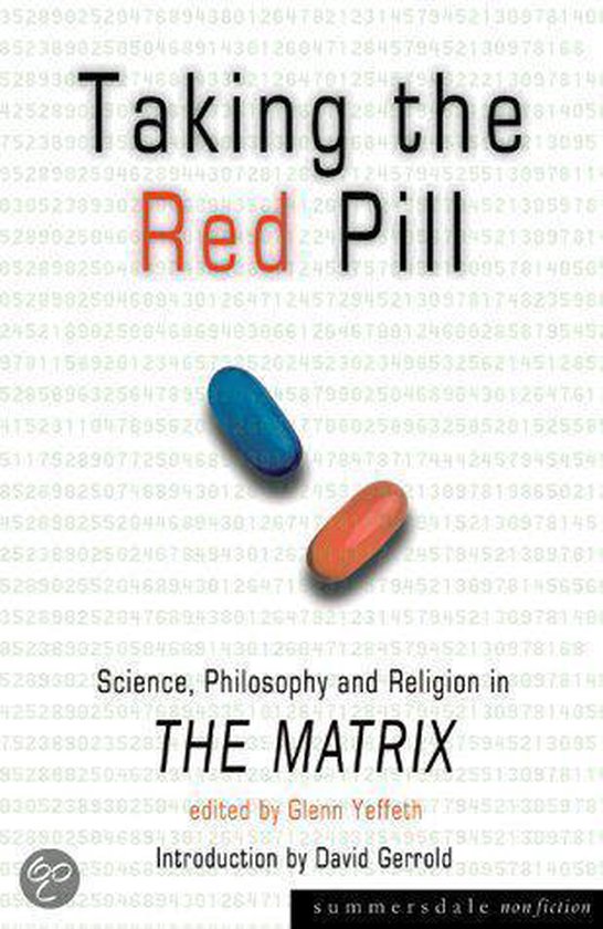 Taking the Red Pill: science, philosophy and religion in The Matrix ...